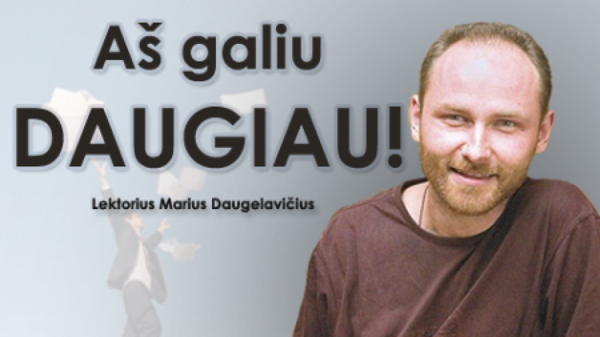 Aš galiu daugiau!